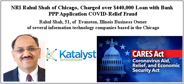 NRI Rahul Shah of Chicago, Charged over $440,000 Loan with Bank PPP ...